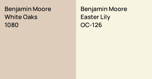 Benjamin Moore White Oaks vs. Benjamin Moore Easter Lily comparison