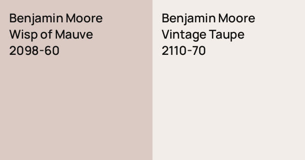 Benjamin Moore Wisp of Mauve vs. Benjamin Moore Vintage Taupe comparison