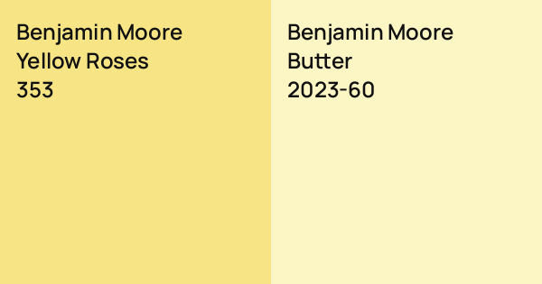 Benjamin Moore Yellow Roses vs. Benjamin Moore Butter comparison