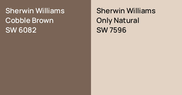 Sherwin Williams Cobble Brown vs. Sherwin Williams Only Natural comparison