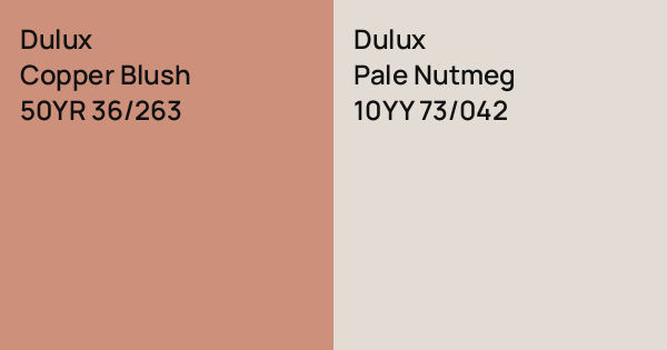 Dulux Copper Blush vs. Dulux Pale Nutmeg comparison