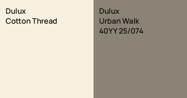 Dulux Cotton Thread vs. Dulux Urban Walk comparison