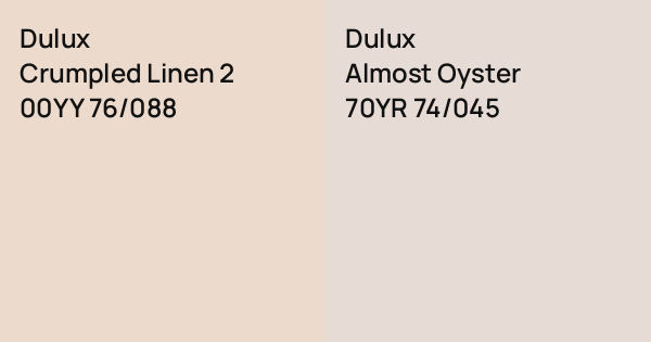 Dulux Crumpled Linen 2 vs. Dulux Almost Oyster comparison