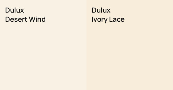 Dulux Desert Wind vs. Dulux Ivory Lace comparison