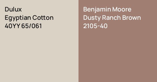 Dulux Egyptian Cotton vs. Benjamin Moore Dusty Ranch Brown comparison