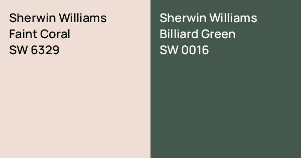 Sherwin Williams Faint Coral vs. Sherwin Williams Billiard Green comparison