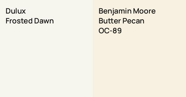 Dulux Frosted Dawn vs. Benjamin Moore Butter Pecan comparison