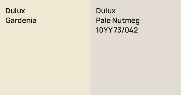 Dulux Gardenia vs. Dulux Pale Nutmeg comparison