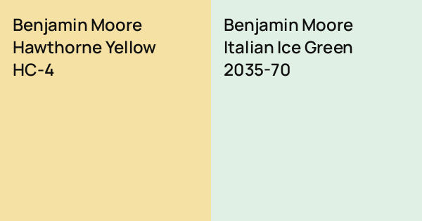 Benjamin Moore Hawthorne Yellow vs. Benjamin Moore Italian Ice Green ...