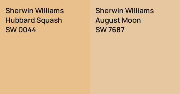 Sherwin Williams Hubbard Squash vs. Sherwin Williams August Moon comparison