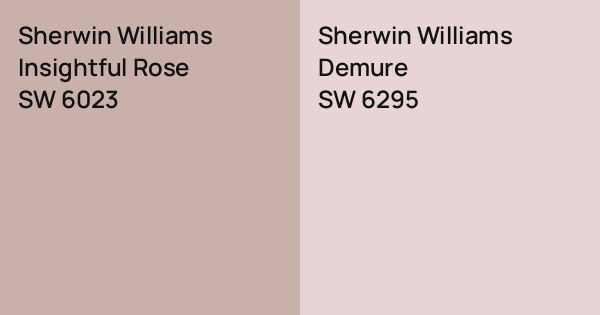 Sherwin Williams Insightful Rose vs. Sherwin Williams Demure comparison
