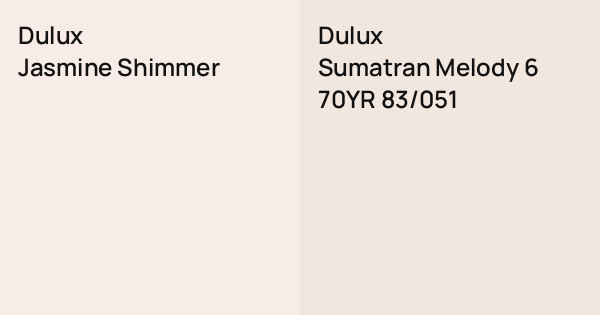 Dulux Jasmine Shimmer vs. Dulux Sumatran Melody 6 comparison