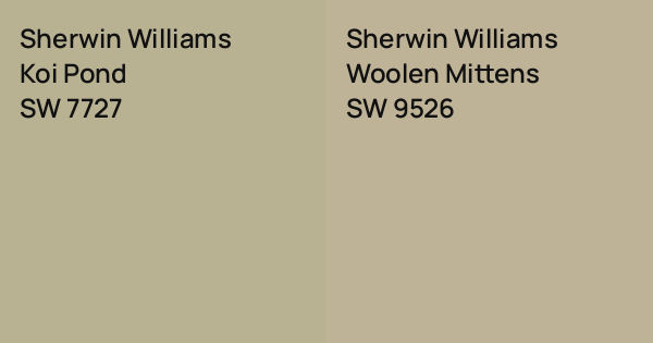 Sherwin Williams Koi Pond vs. Sherwin Williams Woolen Mittens comparison