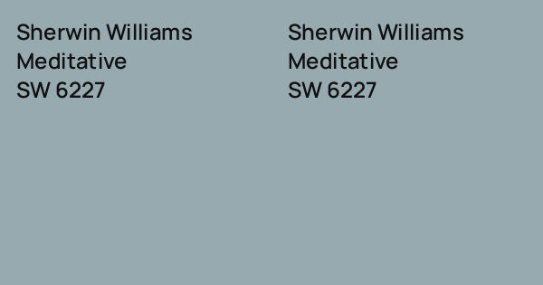 Sherwin Williams Meditative vs. Sherwin Williams Meditative comparison