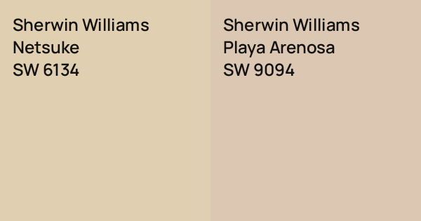 Sherwin Williams Netsuke vs. Sherwin Williams Playa Arenosa comparison