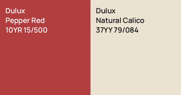 Dulux Pepper Red vs. Dulux Natural Calico comparison