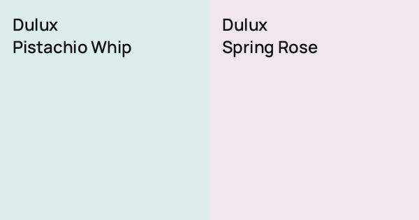 Dulux Pistachio Whip vs. Dulux Spring Rose comparison