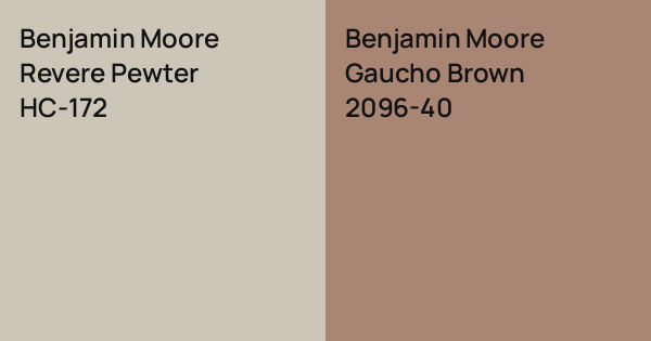 Benjamin Moore Revere Pewter vs. Benjamin Moore Gaucho Brown comparison