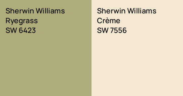 Sherwin Williams Ryegrass vs. Sherwin Williams Crème comparison