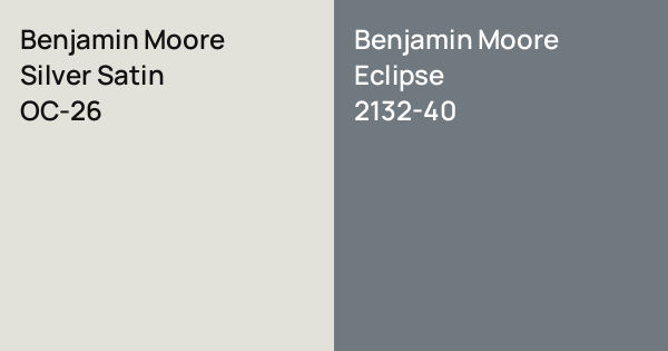Benjamin Moore Silver Satin vs. Benjamin Moore Eclipse comparison