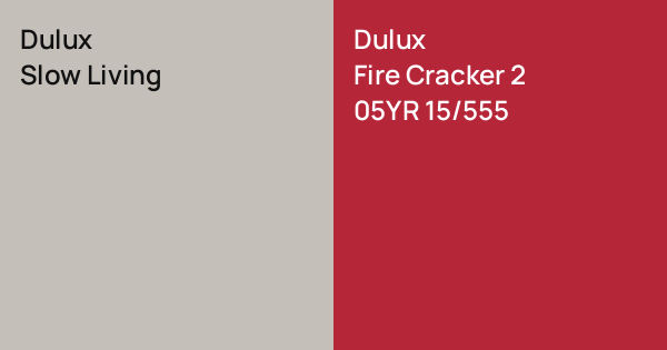Dulux Slow Living vs. Dulux Fire Cracker 2 comparison