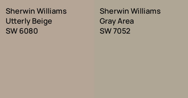 Sherwin Williams Utterly Beige vs. Sherwin Williams Gray Area comparison