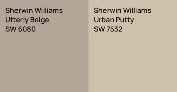 Sherwin Williams Utterly Beige vs. Sherwin Williams Urban Putty comparison