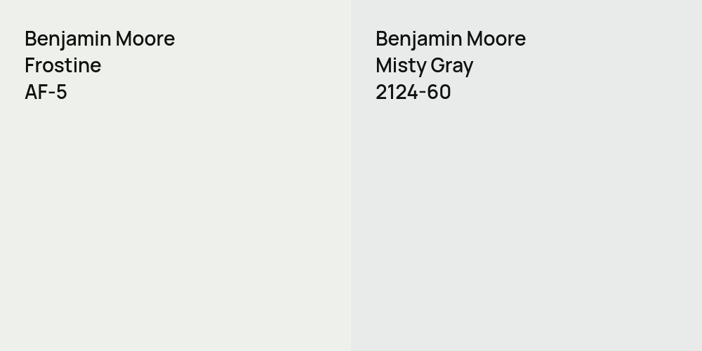 Benjamin Moore Frostine vs. Benjamin Moore Misty Gray comparison