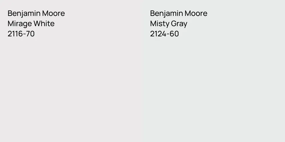 Benjamin Moore Mirage White vs. Benjamin Moore Misty Gray comparison
