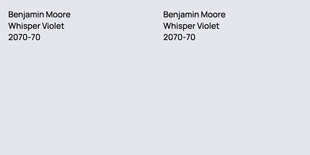 Benjamin Moore Whisper Violet vs. Benjamin Moore Whisper Violet comparison