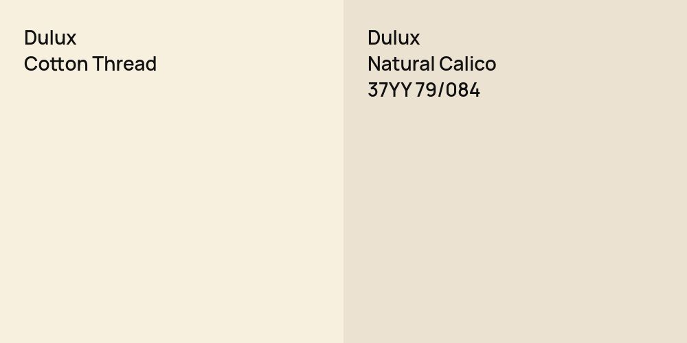 Dulux Cotton Thread vs. Dulux Natural Calico comparison